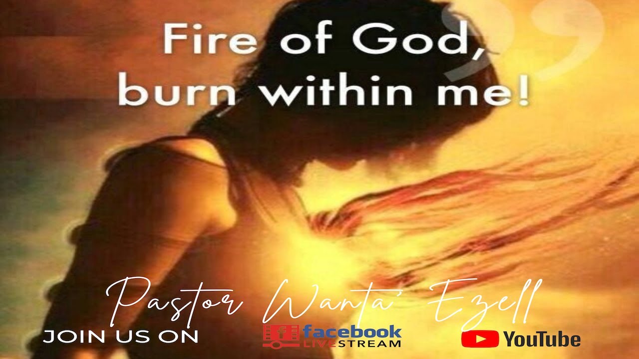 Fire Of God, Burn Within Me! - Part 2 - YouTube