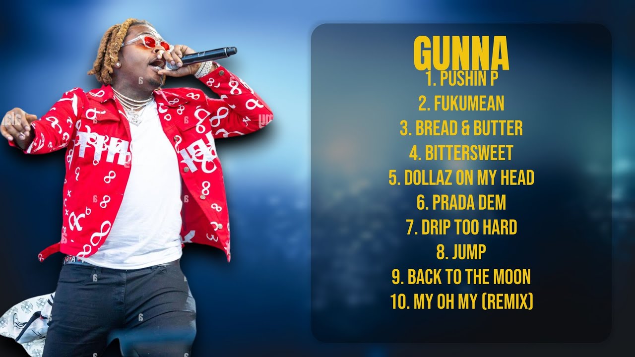 Gunna-Hits that made waves in 2024-Best of the Best Collection ...