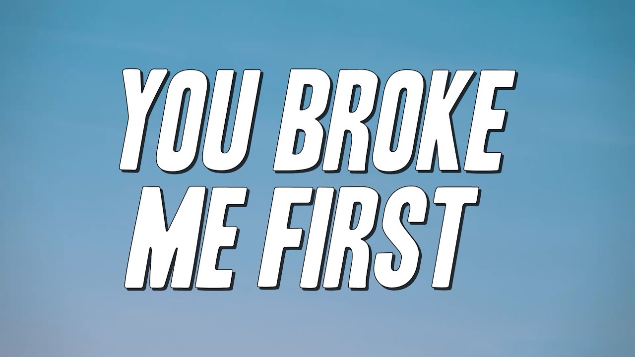Tate McRae - You Broke Me First (Lyrics) - YouTube