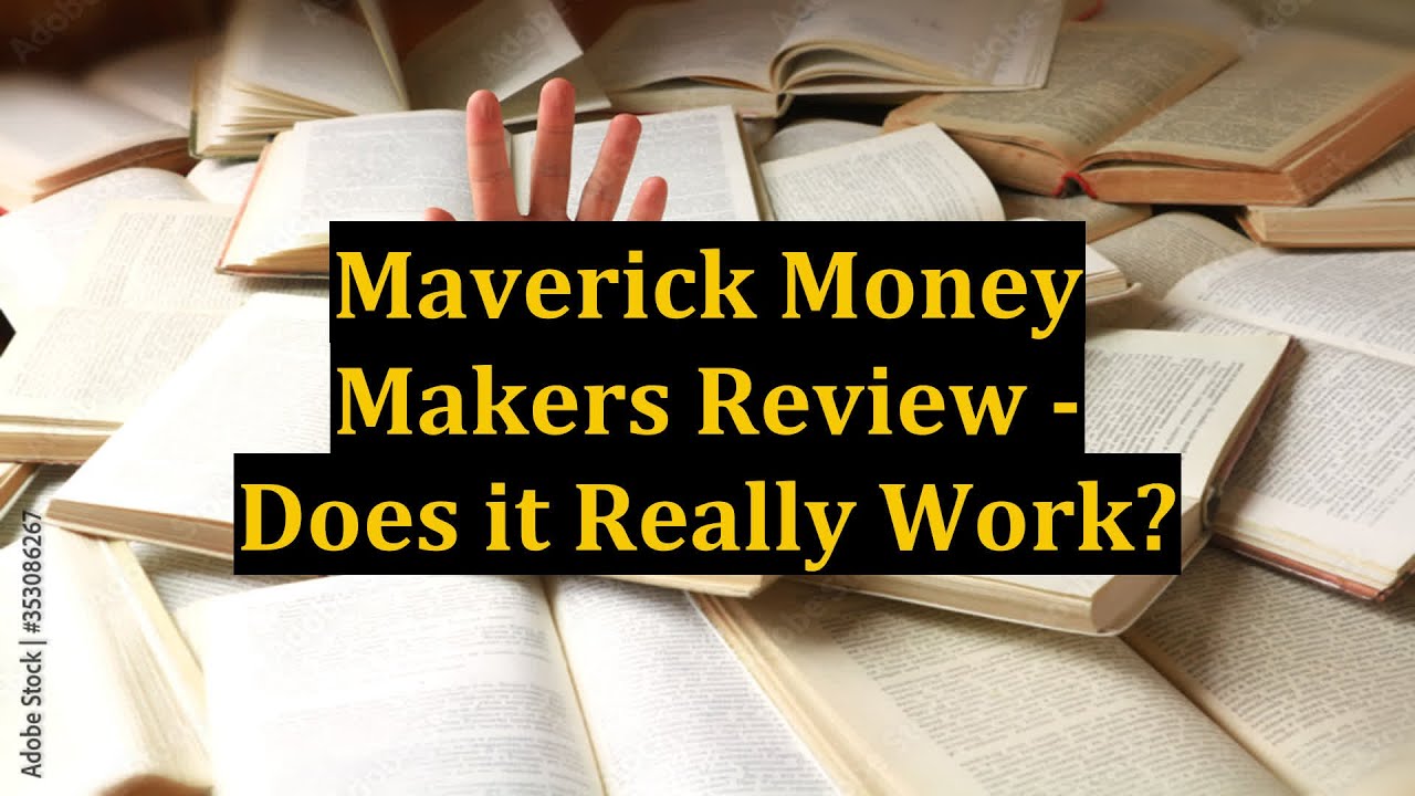 Maverick Money Makers Review - Does it Really Work? - YouTube