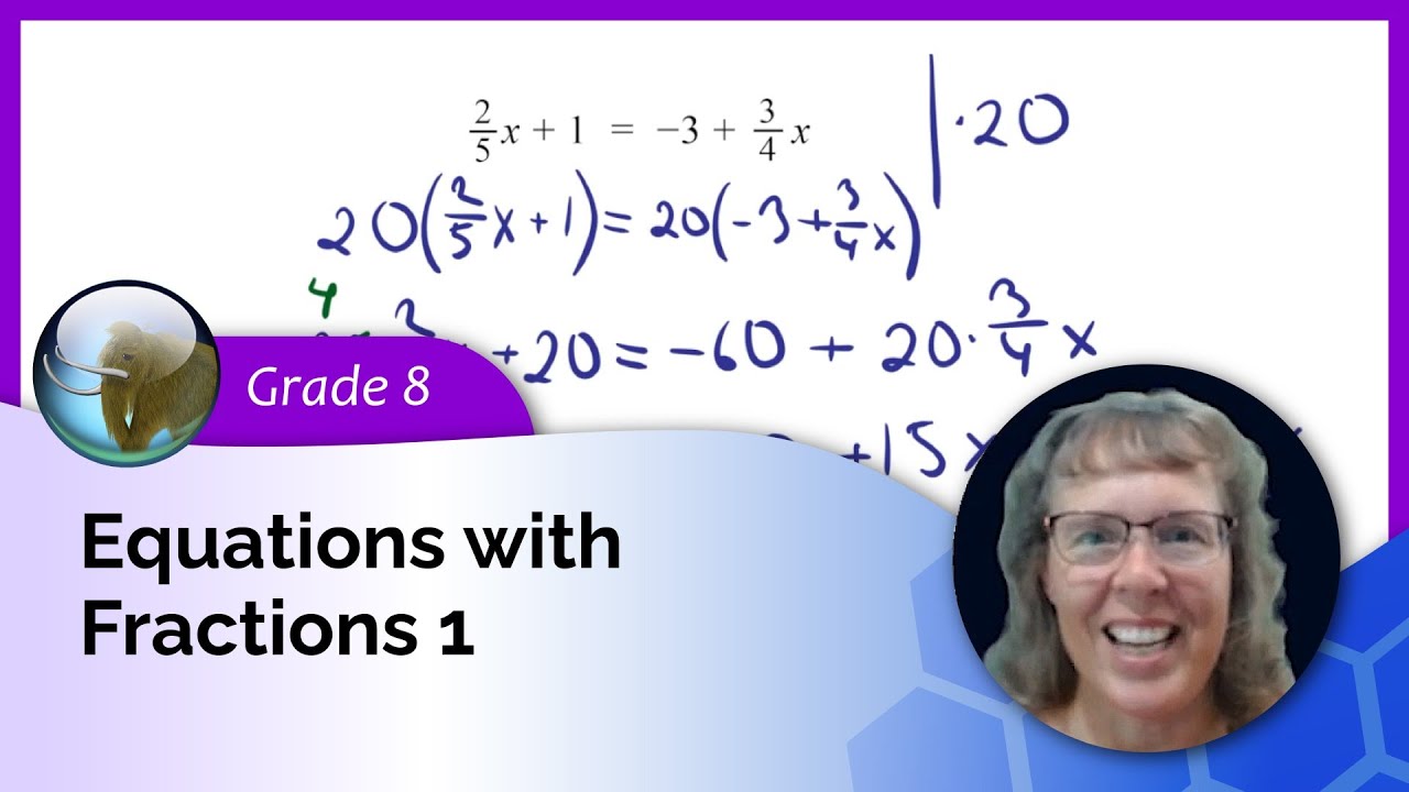 Equations with fractions, part 1 (8th grade math/algebra) - YouTube
