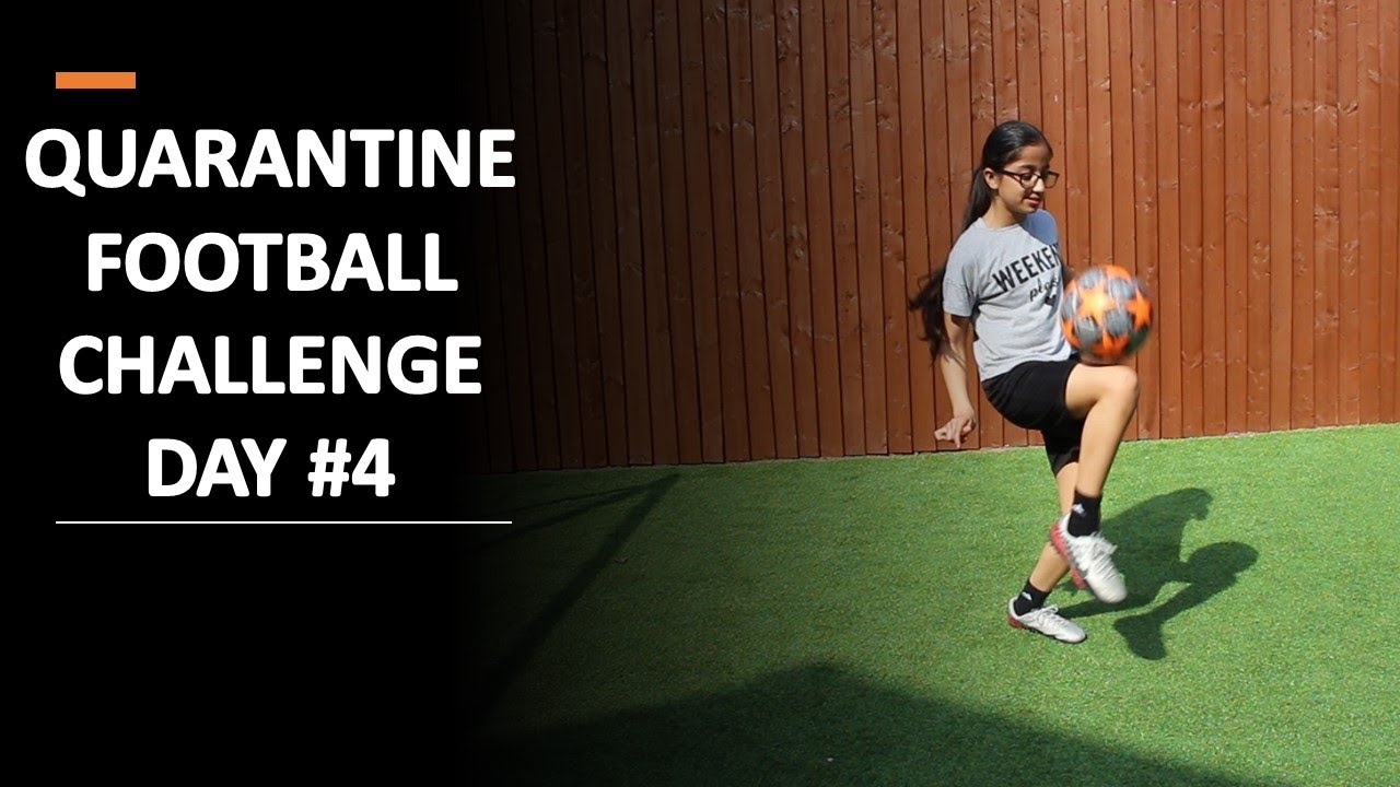 Quarantine Kids Football Soccer Challenge Day 4 [12 DAY CHALLENGE ...