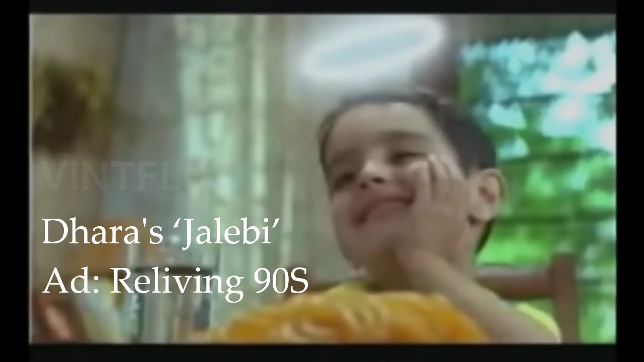 The Dhara's ‘Jalebi’ Ad: Reliving 90s - YouTube
