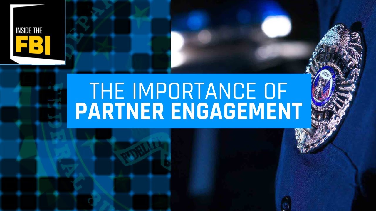 Inside the FBI Podcast: The Importance of Partner Engagement - YouTube