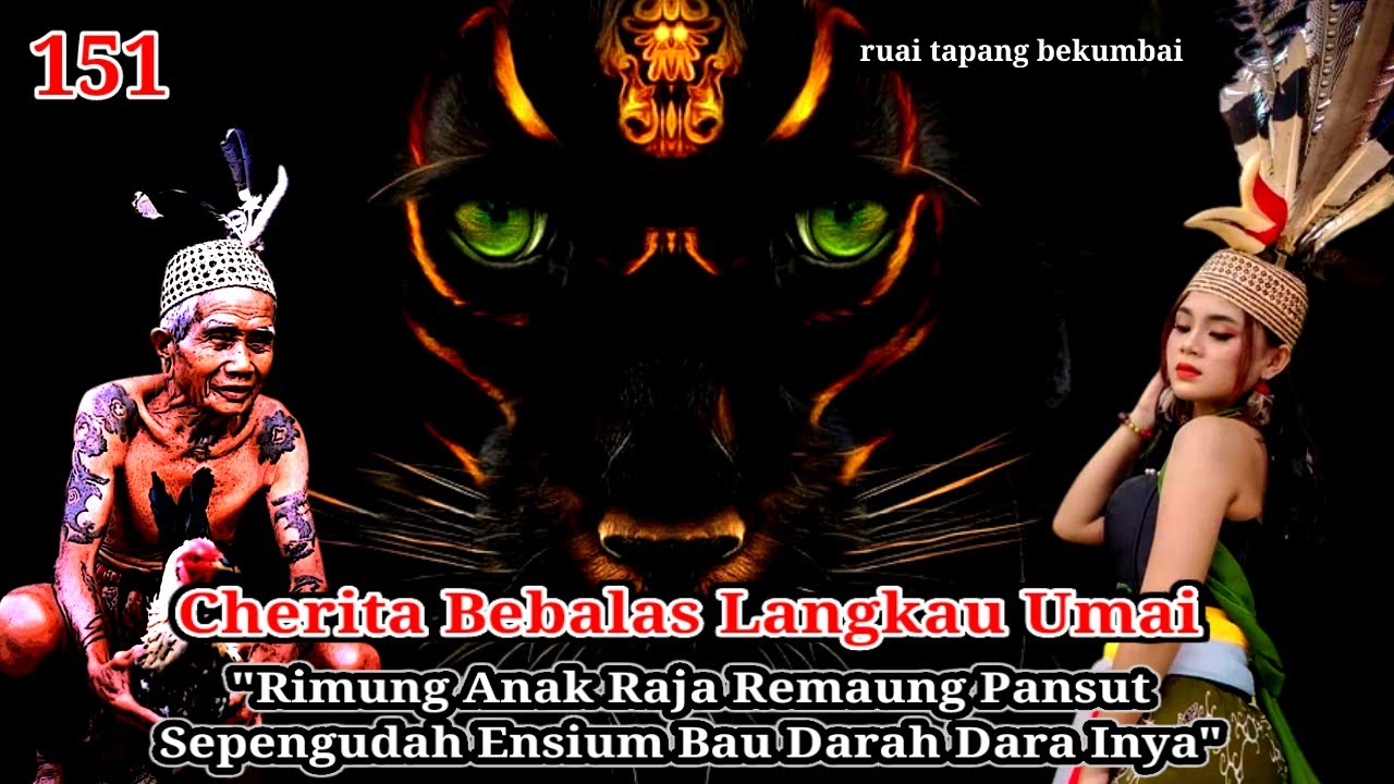 🔴(Tusun 151) "Rimung Anak Raja Remaung Pansut Sepengudah Ensium Bau ...