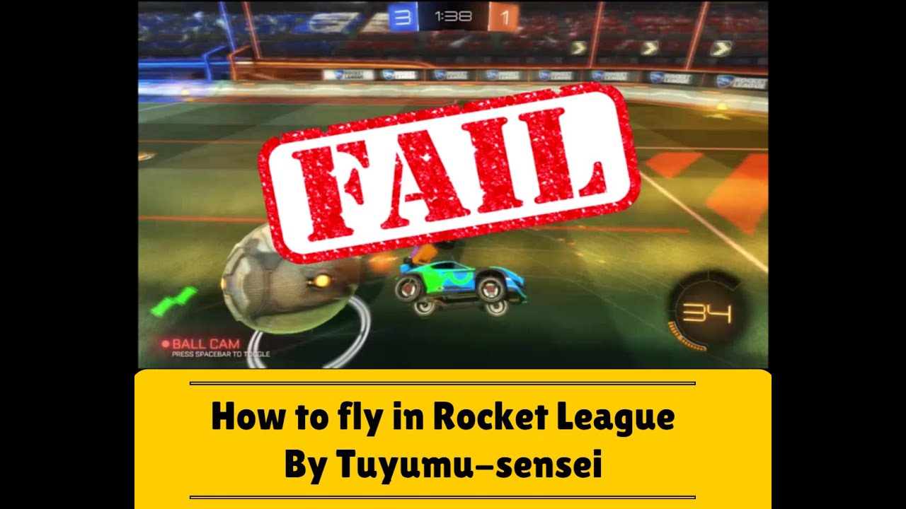 HOW TO FLY IN ROCKET LEAGUE (Tuyumu-sensei) - YouTube