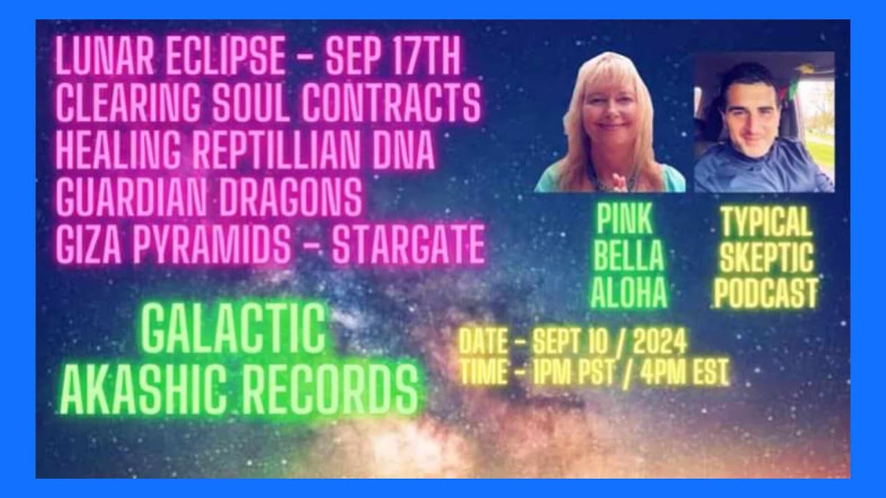 Lunar Eclipse, Soul Contracts, Reptilian DNA, Giza Pyramids STARGATE * Guardian Dragons w/TSP ...