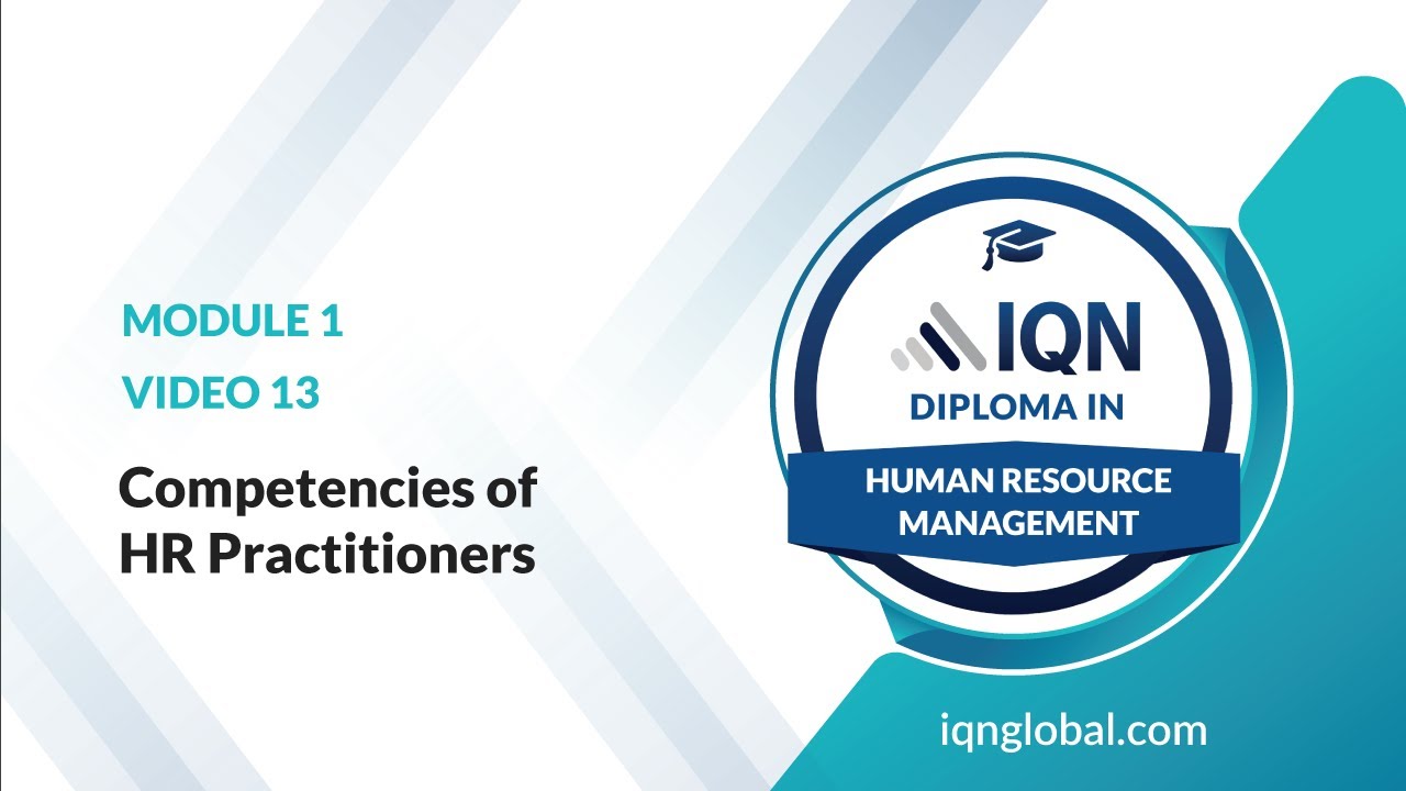 Key Competencies of HR Practitioners IQN Diploma - YouTube