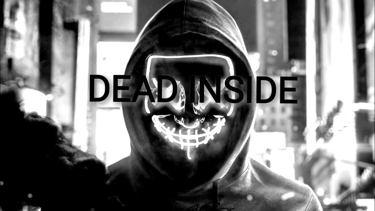 DEAD INSIDE #DEADINSIDE #music - YouTube