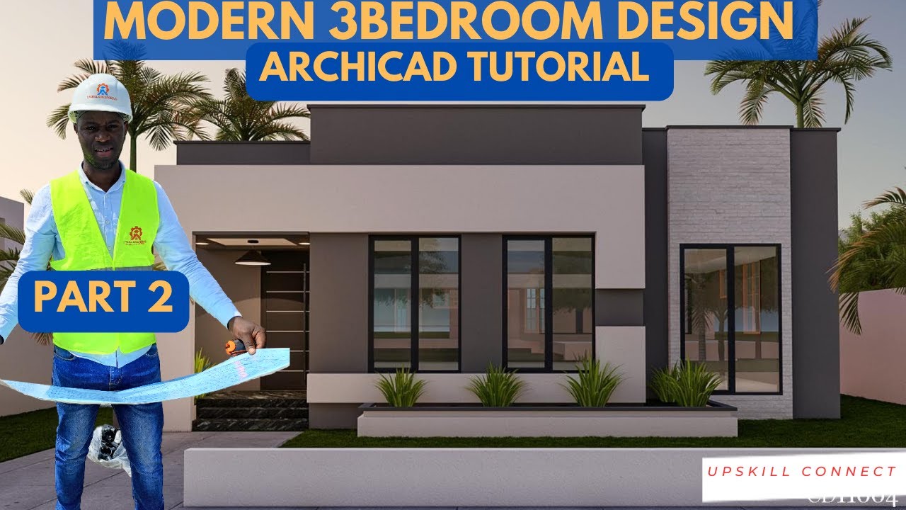 ULTIMATE 3 BEDROOM ARCHICAD TUTORIAL FOR BEGINNERS - PART 2 - YouTube