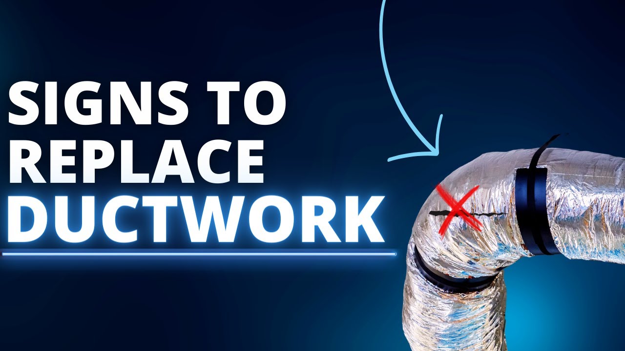 Signs It’s Time for Ductwork Replacement - YouTube
