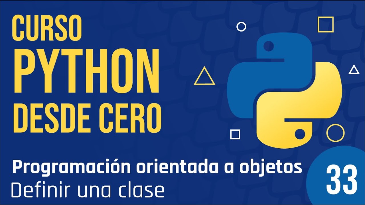 Clase 33 - Definir una clase en python - YouTube