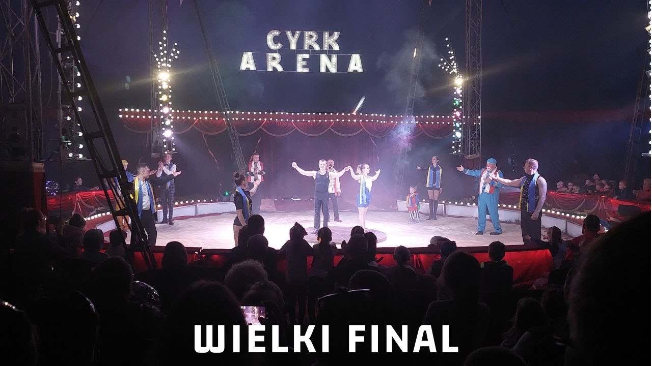 Cyrk Arena 2022 - Zakończenie spektaklu - YouTube
