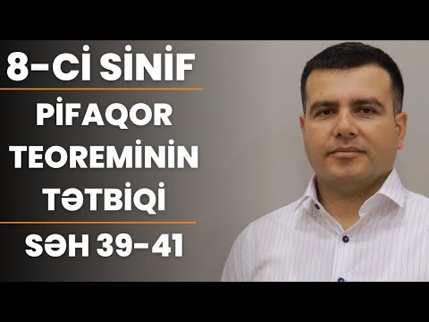 Riyaziyyat - 8-ci sinif - Pifaqor teoreminin tətbiqi - səh 39-41