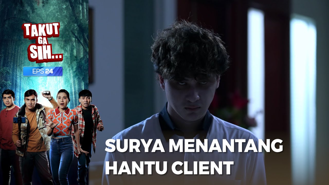 Surya Menantang Hantu Client Yang Menganggu - TAKUT GAK SIH Part 2/6 - YouTube