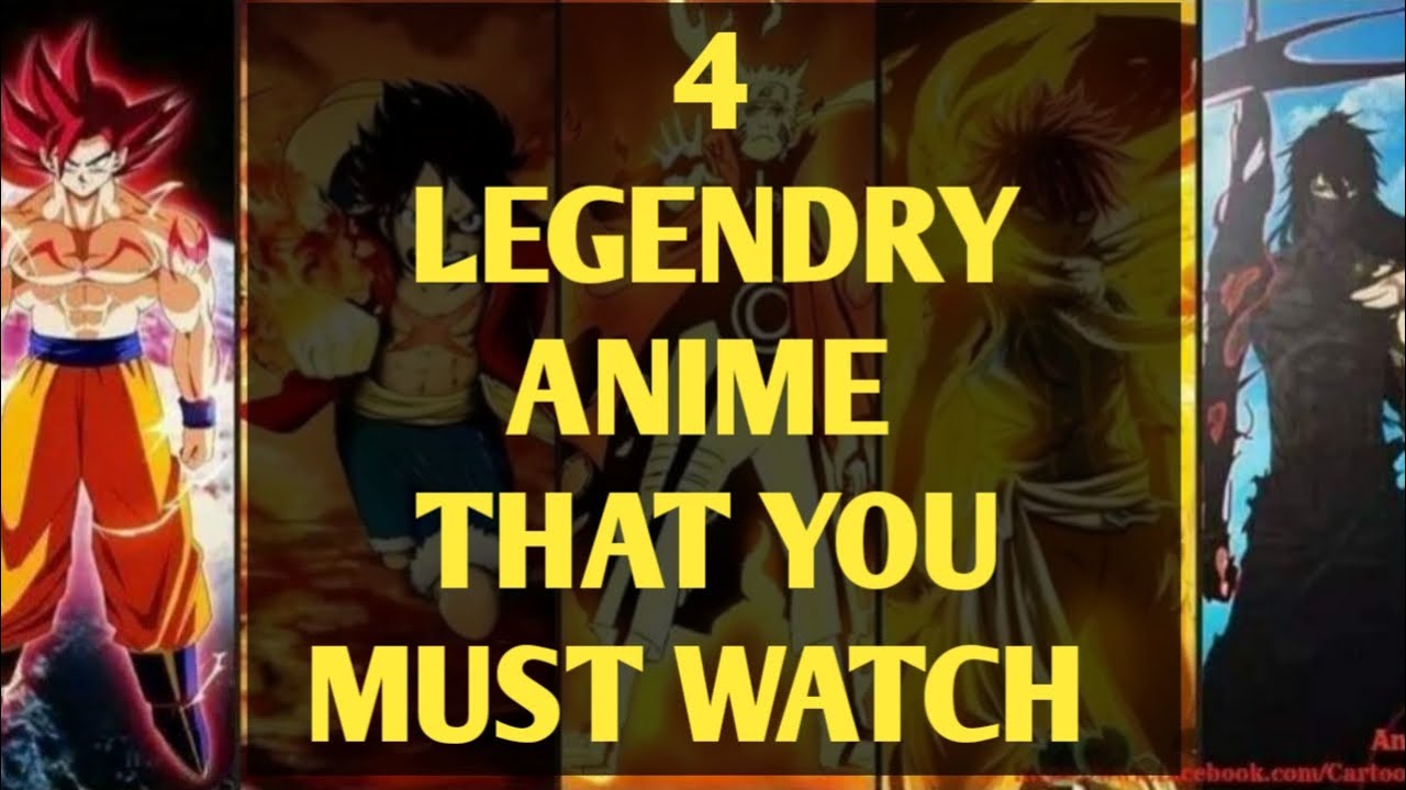 4 legendary animes that you should watch - YouTube