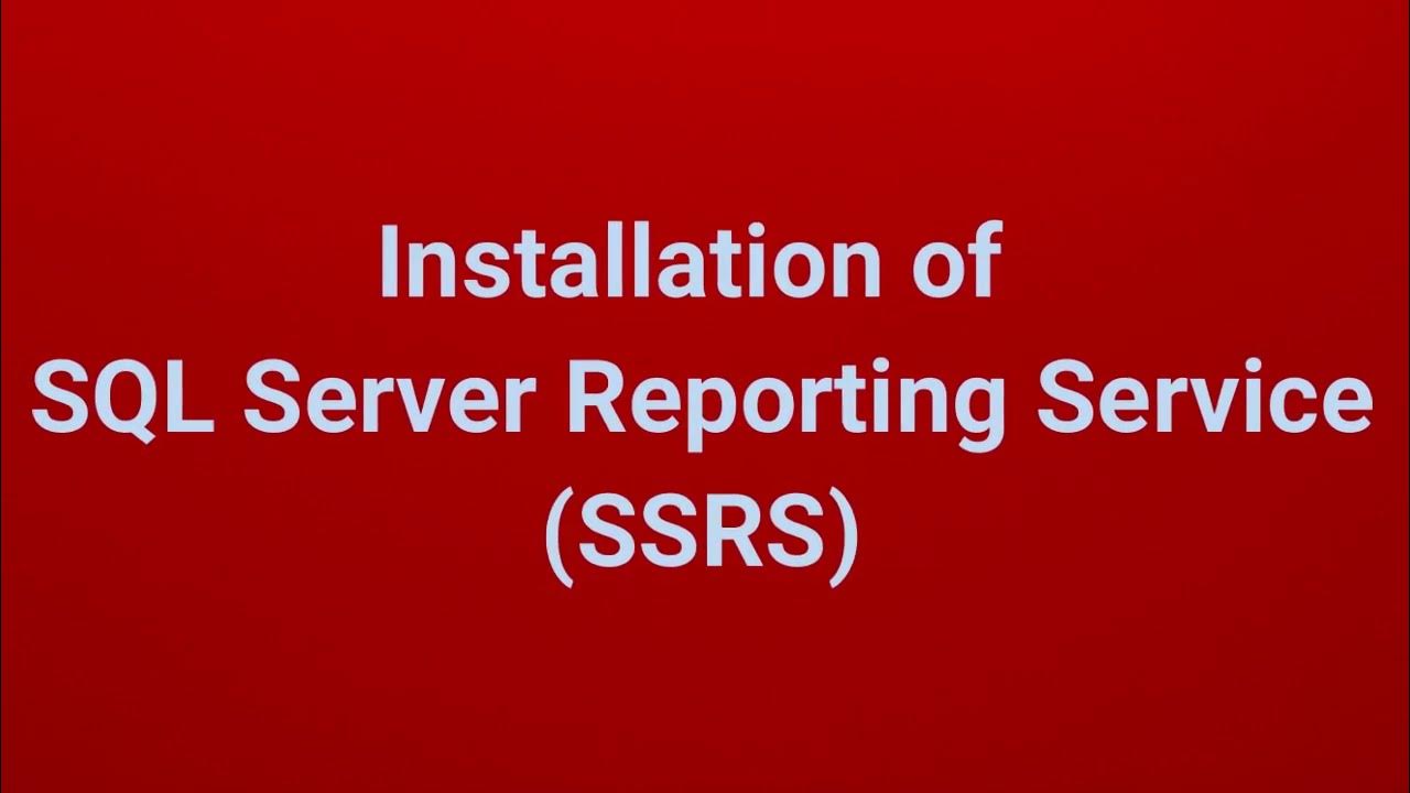 Installation of SQL Server Reporting Service (SSRS) | Part 1 - YouTube