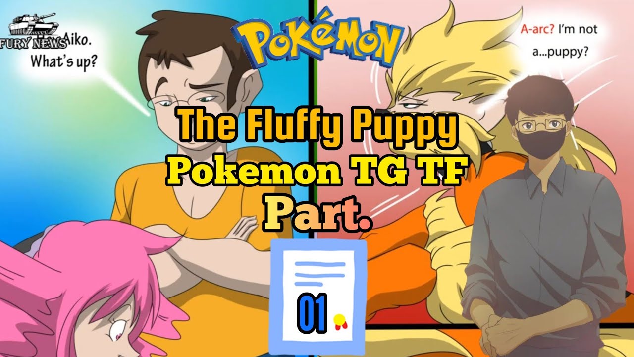 The Fluffy Puppy - Pokemon TG TF ( Part. 01 ) ( Feat. @elprana dan ...