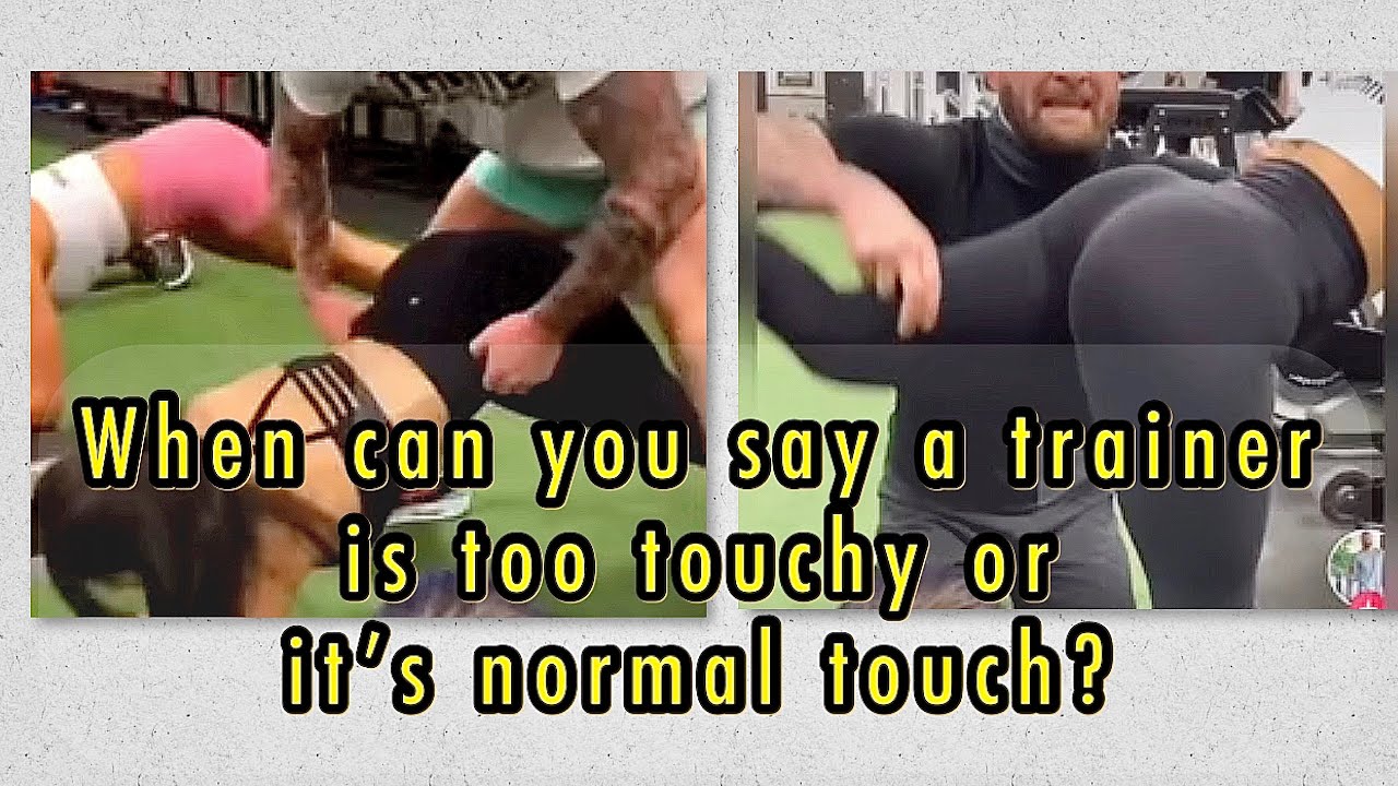Too touchy personal trainer or just spotting you. - YouTube