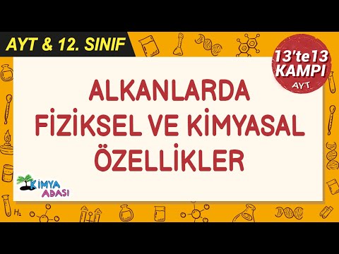 Alkanlarda Fiziksel ve Kimyasal Özellikler #13te13Kampı #AYTkimya