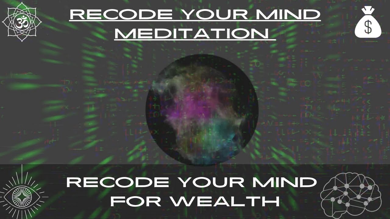 Recode Your Mind Meditation| Recode Your Mind for Wealth - YouTube