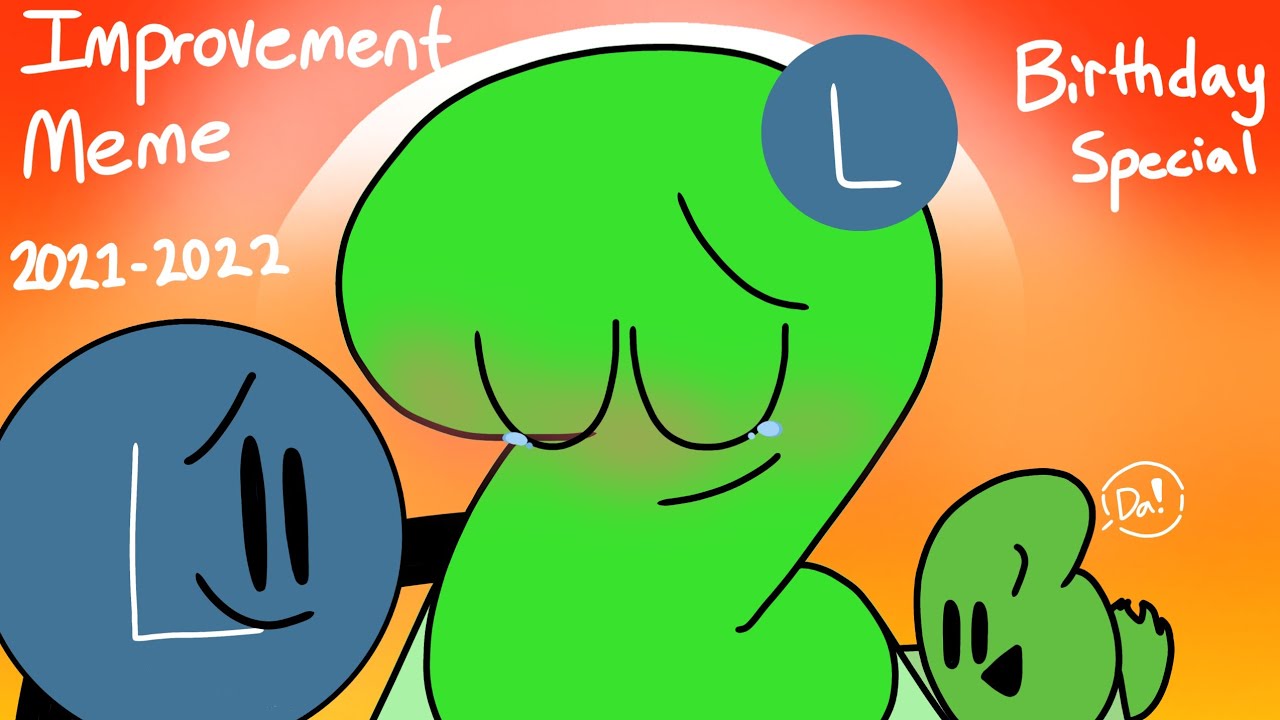 🎂 Improvement Meme // Birthday Special // 2021-2022 🎂 - YouTube