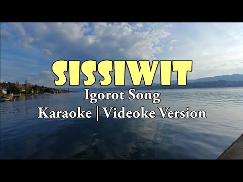 Sissiwit Karaoke | Igorot Version | Original | HD - YouTube