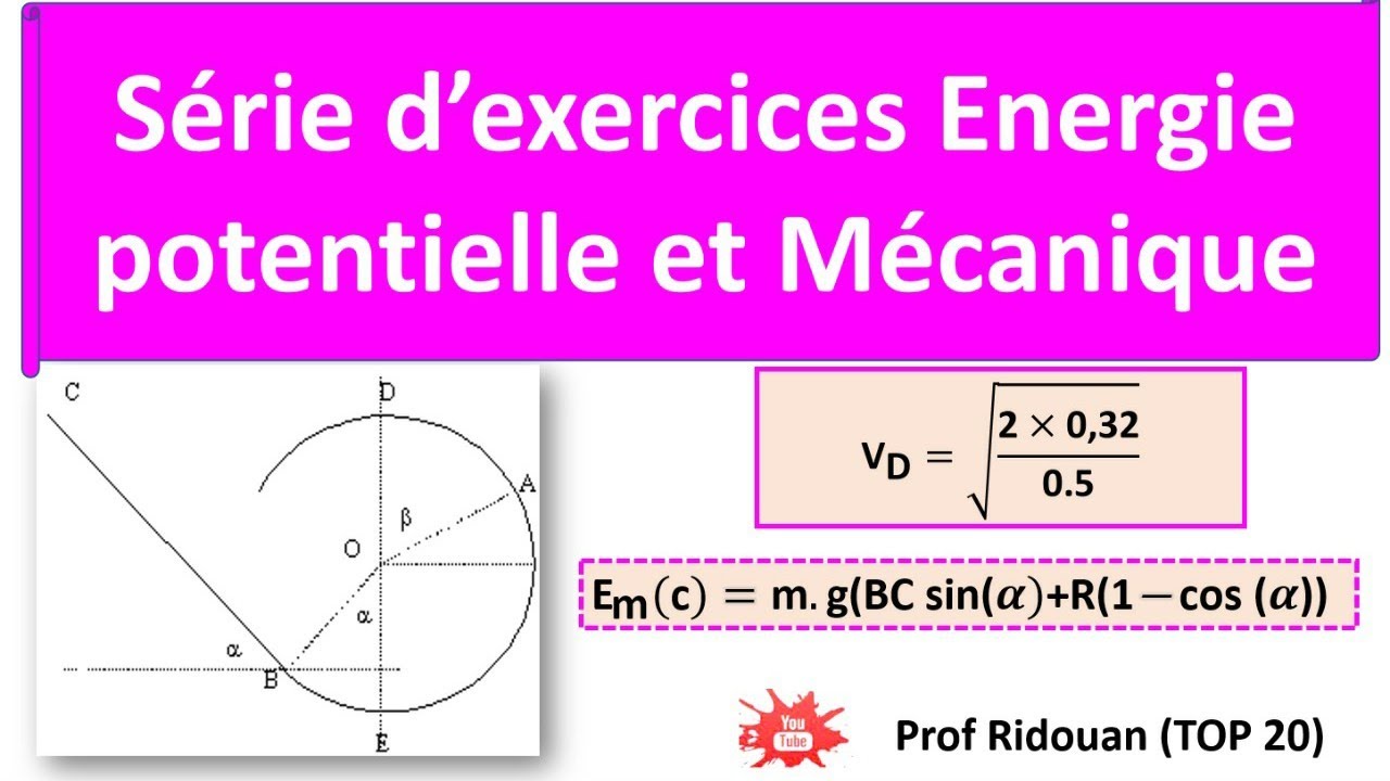 serie d'exercices energie potentielle et energie mécanique - YouTube