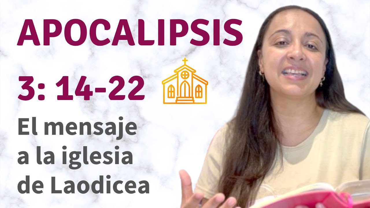 Apocalipsis 3:14-22 (El mensaje a la iglesia de Laodicea) explicación ...