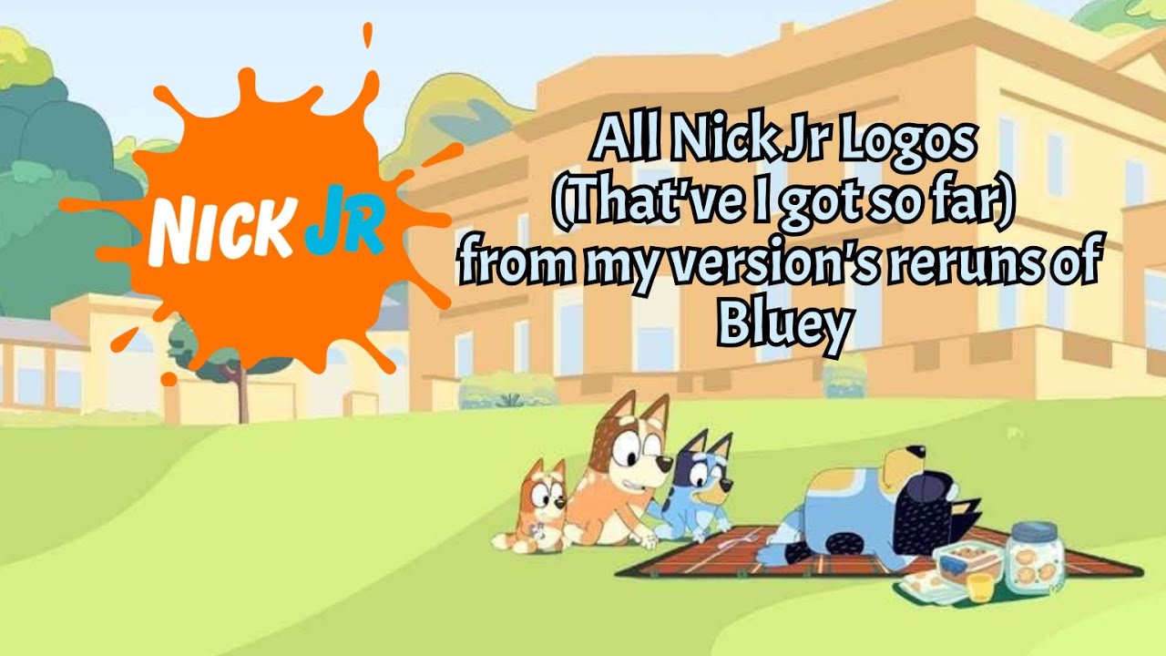 Collection: The Nick Jr. Closing Logos from "Bluey" (2025; FANMADE ...