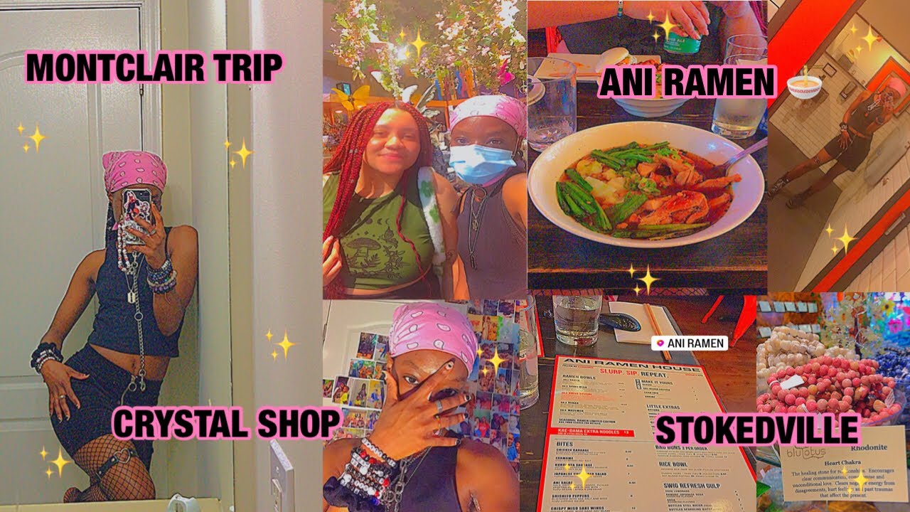MONTCLAIR TRIP: ANI RAMEN, CRYSTAL SHOP, STOKEDVILLE A DAY IN MY LIFE ...