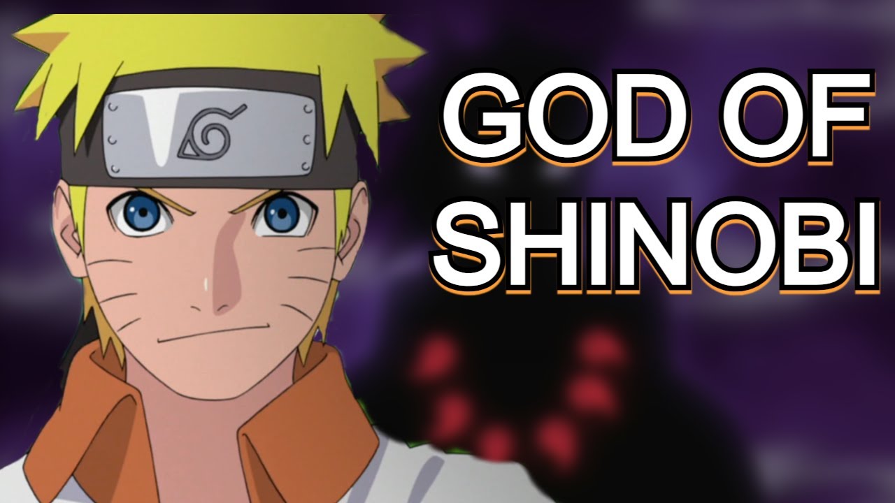 Naruto Uzumaki Is The Strongest Ninja: The God of Shinobi - YouTube