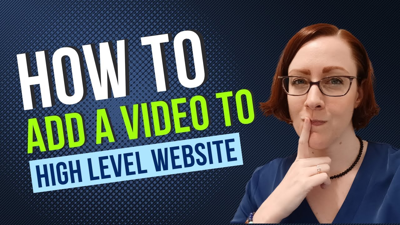 How to Add a Video to Go High Level Website Builder and Create a ...