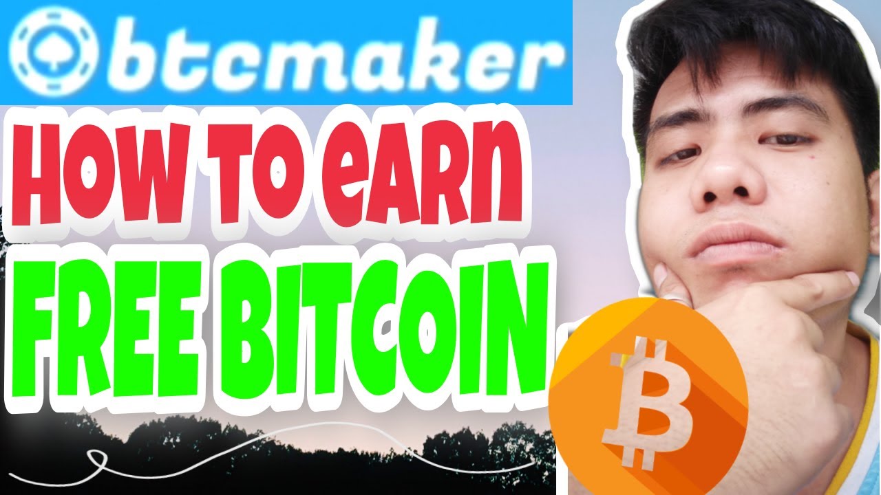 HOW TO EARN FREE BITCOIN ON BTCMAKER - YouTube