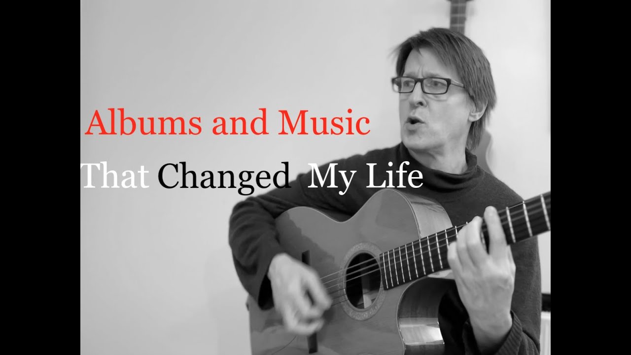 Albums and Music that Changed My Life! - YouTube