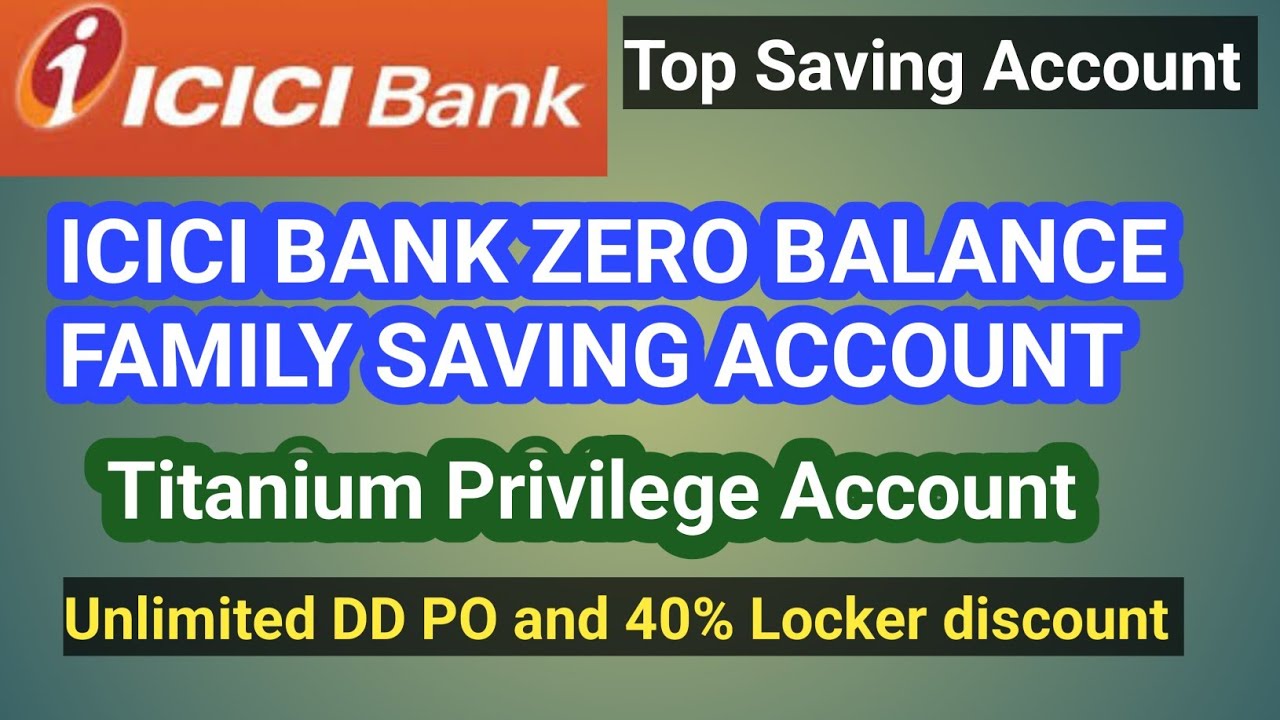 ICICI Bank Titanium Privilege saving Account | Free DD/PO and Top ...