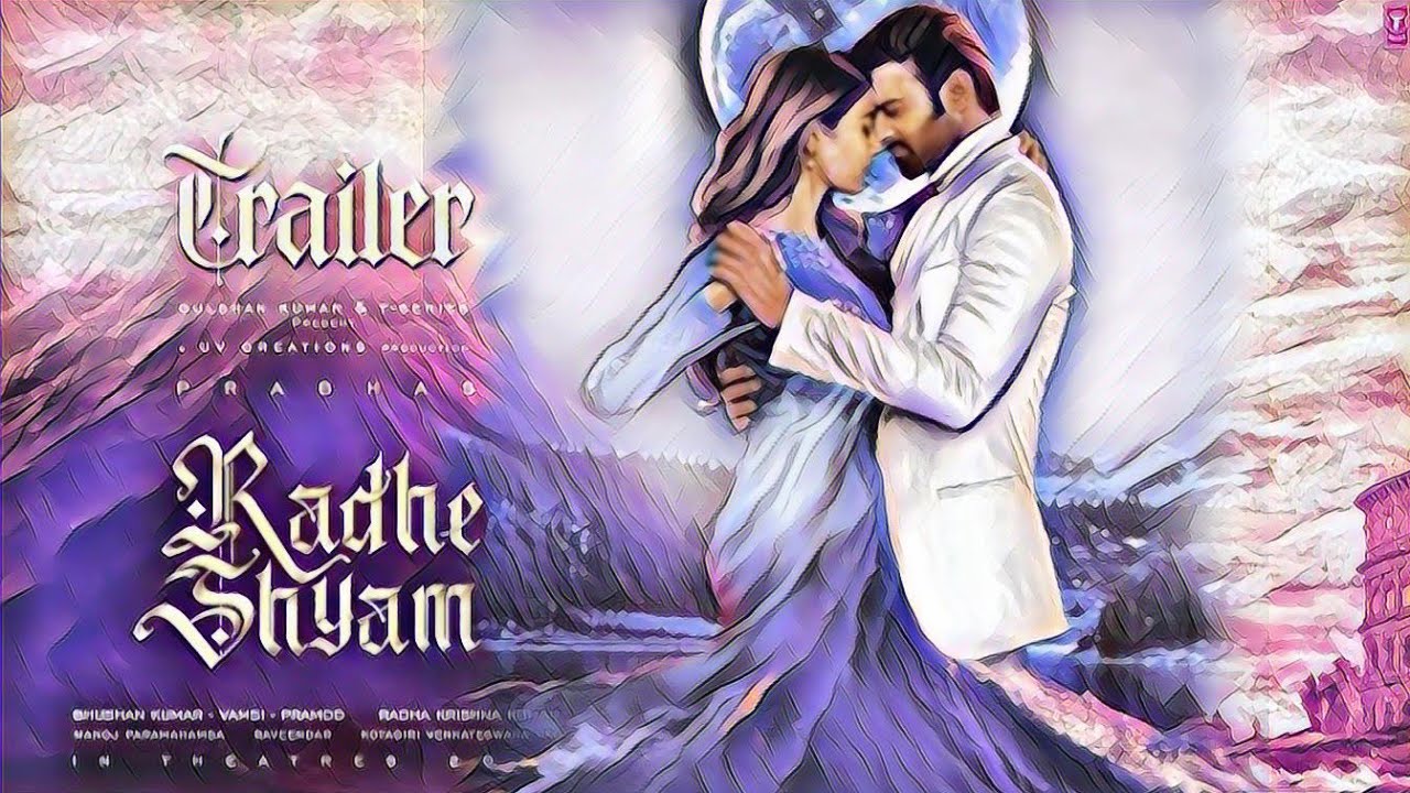 Radhe Shyam - Official Trailer | Prabhas | Pooja Hegde | KK Radha ...