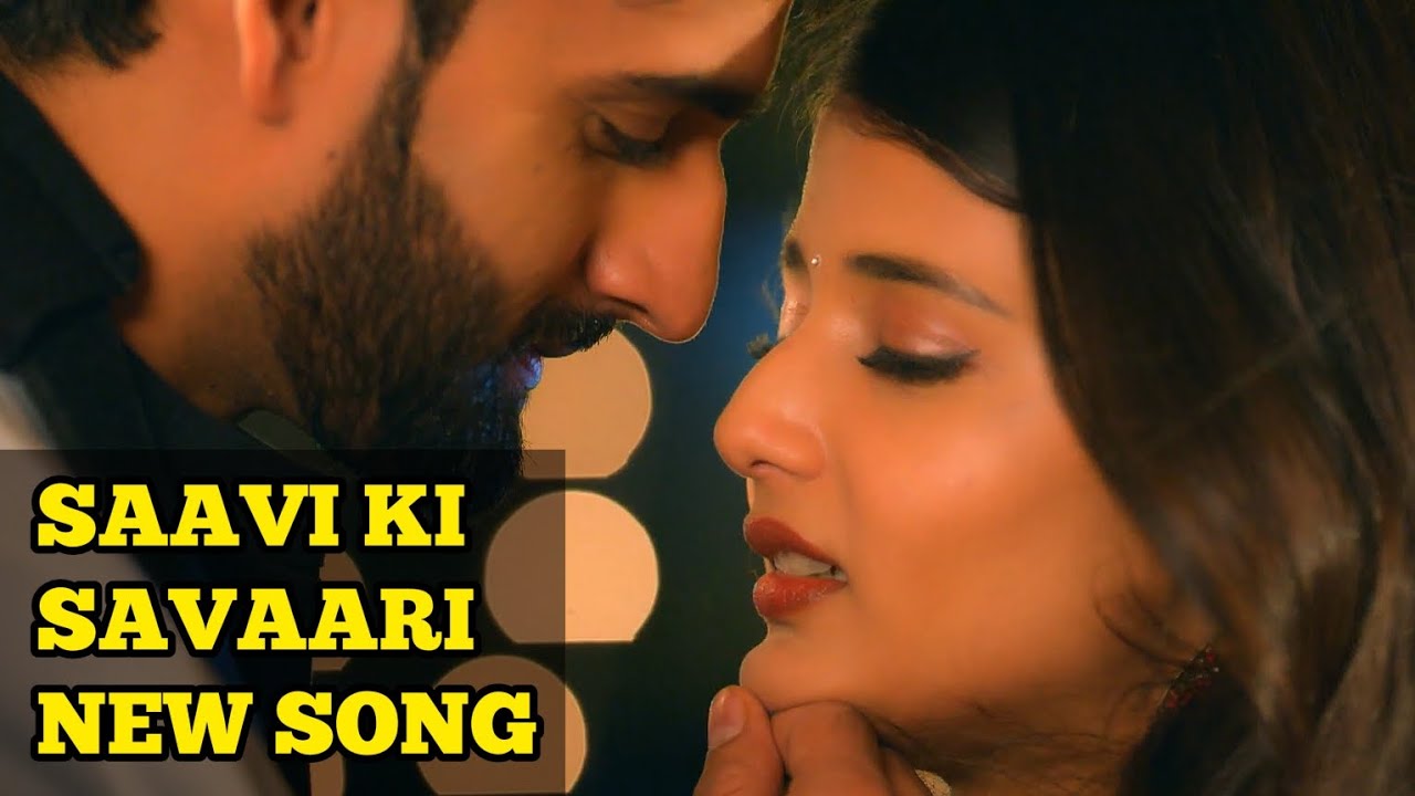 Saavi Ki Savaari New Song | Ep 143 - YouTube