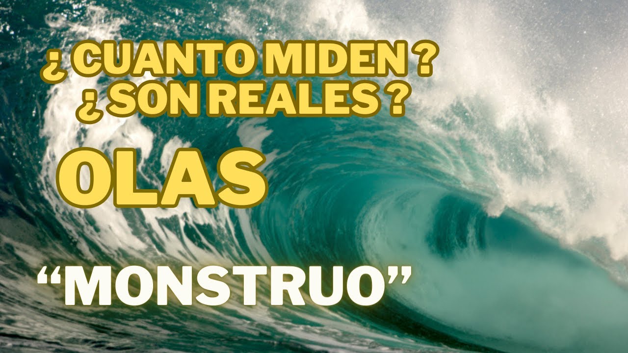 ¿CÓMO SON LAS OLAS MÁS GRANDES DEL MUNDO? "OLAS MONSTRUO" - YouTube