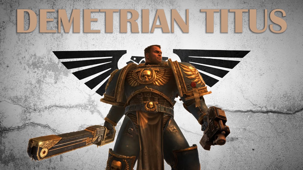 [WARHAMMER 40K] Demetrian Titus, Ztracený Kapitán Druhé Roty... - YouTube