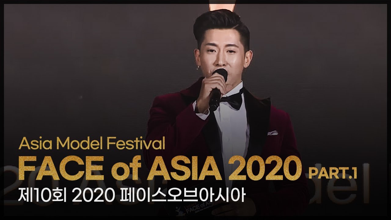 FACE of ASIA 2020 part.1 l 제10회 2020 페이스오브아시아 [Asia Model Festival ...