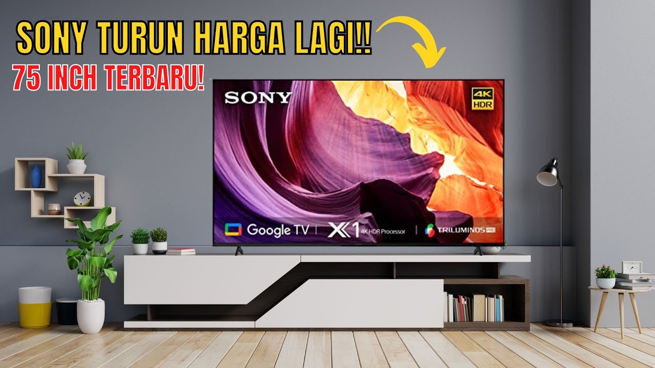 TV SONY 75 INH TURUN HARGA LAGI || SONY KD 75X80K - YouTube