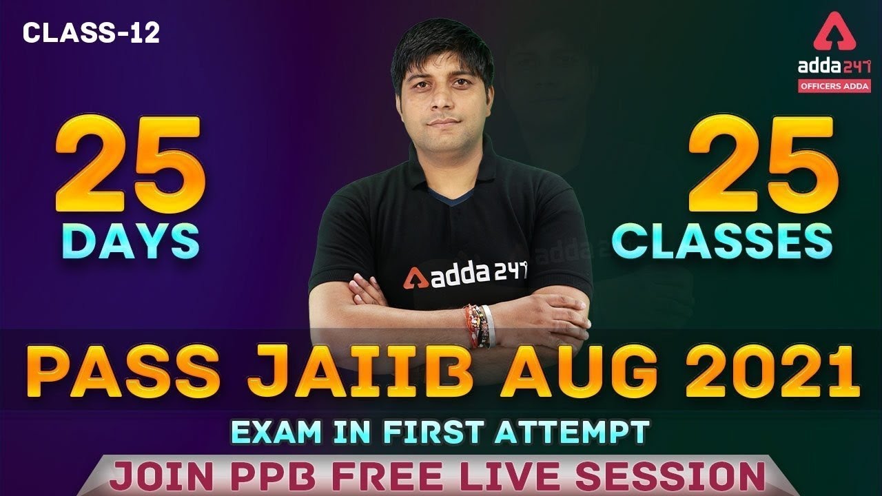 Join PPB Free Live Class #12 | Pass JAIIB Aug 2021 Exam in First Attempt | 25 Days 25 Classes ...