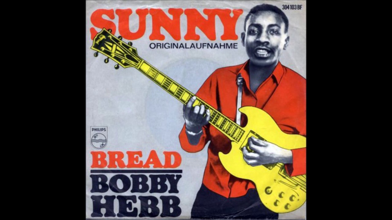 Sunny - Bobby Hebb (1966) - YouTube
