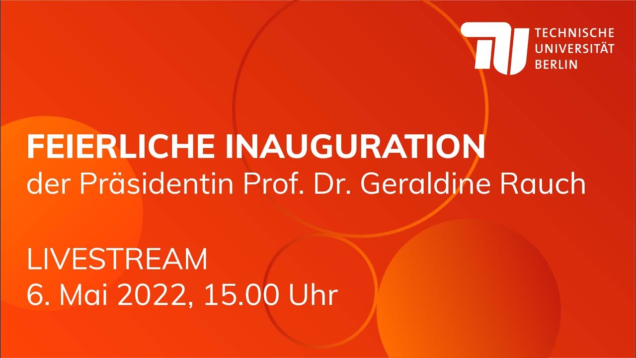 Feierliche Inauguration der Präsidentin Prof. Dr. Geraldine Rauch - YouTube