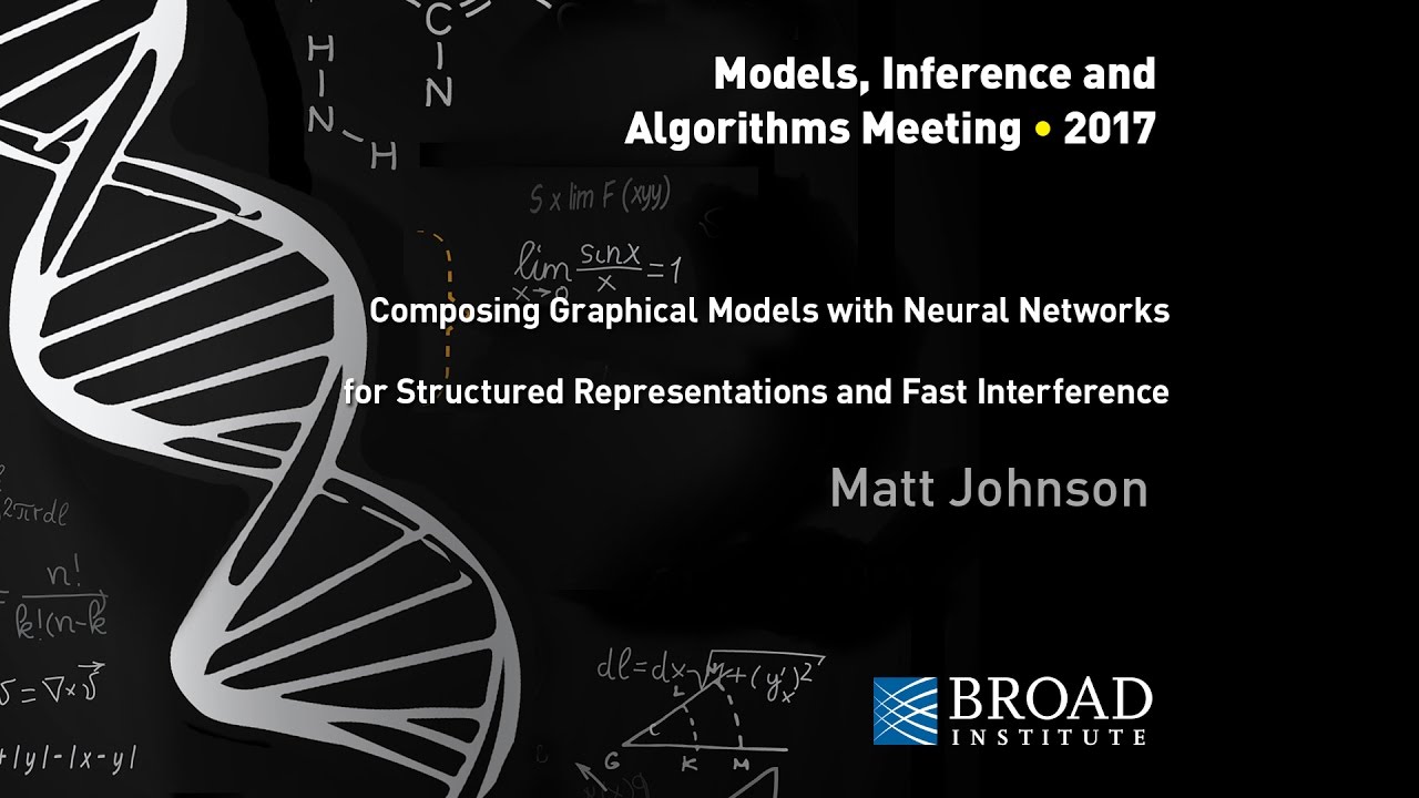 MIA: Matt Johnson, Composing graphical models with neural networks ...