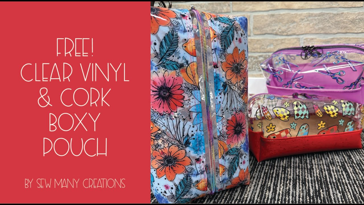 How to Sew a Clear Vinyl & Cork Boxy Pouch - YouTube
