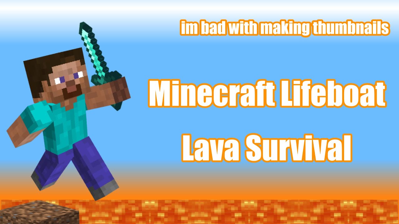 the Minecraft Lifeboat Lava Survival experience! - YouTube