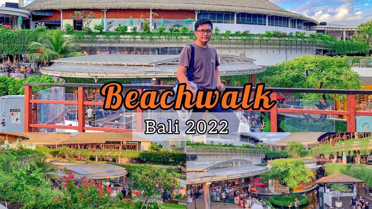 Beachwalk Bali 2022 | Rekomendasi Wisata di Bali - YouTube