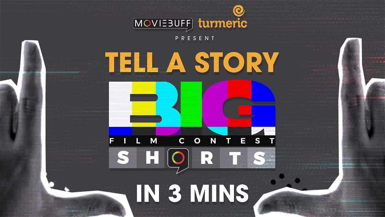 Moviebuff 3-minute Short Film Contest - "𝐁𝐈𝐆 𝐒𝐇𝐎𝐑𝐓𝐒” Coming soon | Stay ...